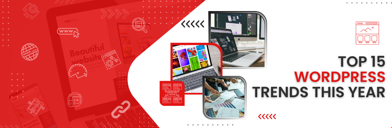 Top 15 WordPress Trends This Year