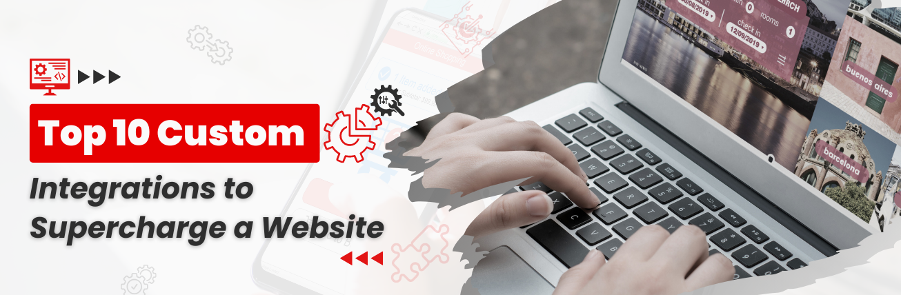 Top 10 Custom Website Integrations