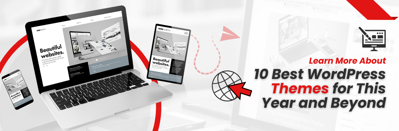 10 Best WordPress Themes for This Year and Beyond