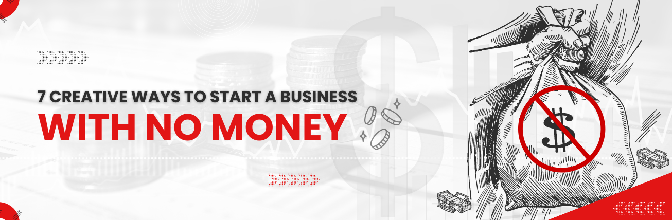 How To Start a Business With No Money