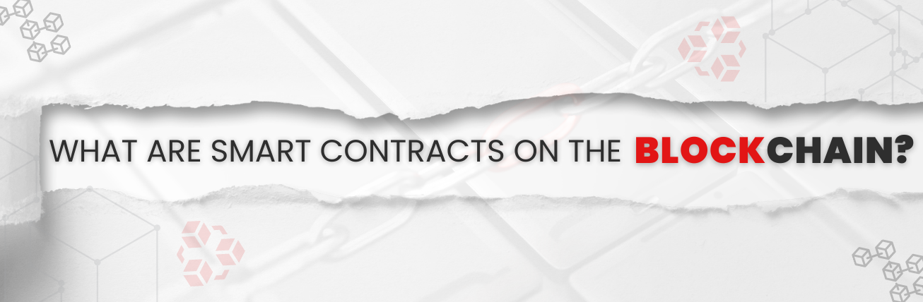 What are Smart Contracts on Blockchain
