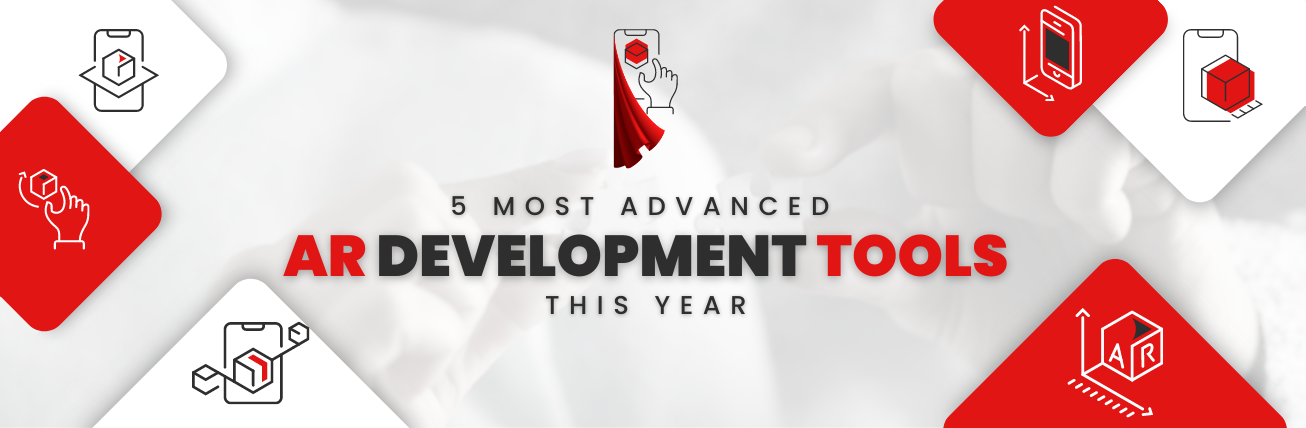 Top AR Development Tools : Lets Find Out
